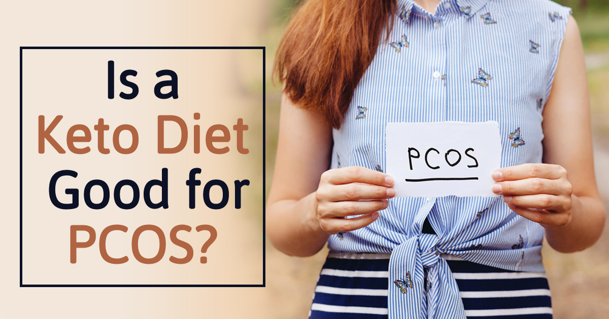 Should You Go Keto For PCOS? Here's What Latest Research Has To Say