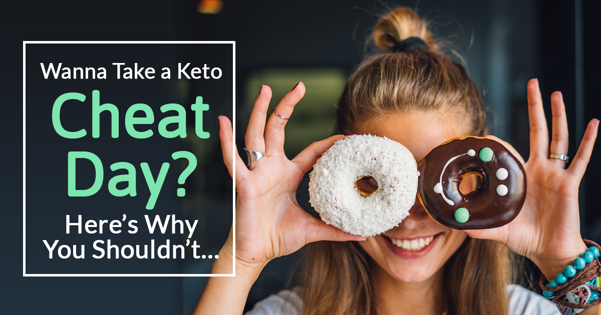 Can You Take a Keto Cheat Day? Why Or Why Not [Expert Opinion]
