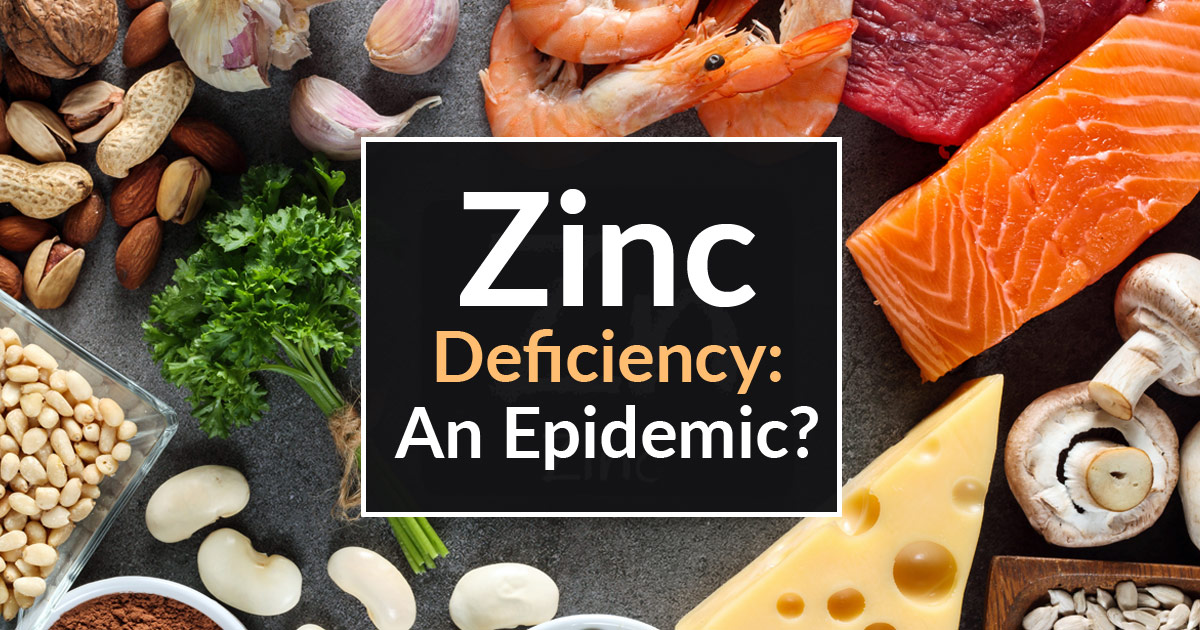 Zinc Deficiency: An Epidemic? (Signs, Symptoms & Food Sources of Zinc)